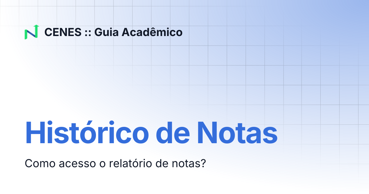Histórico de Notas | CENES :: Guia Acadêmico